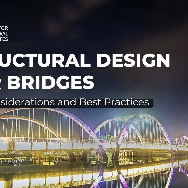 Structural Design for Bridges: Key Considerations and Best Practices ...