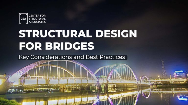Structural Design for Bridges: Key Considerations and Best Practices ...
